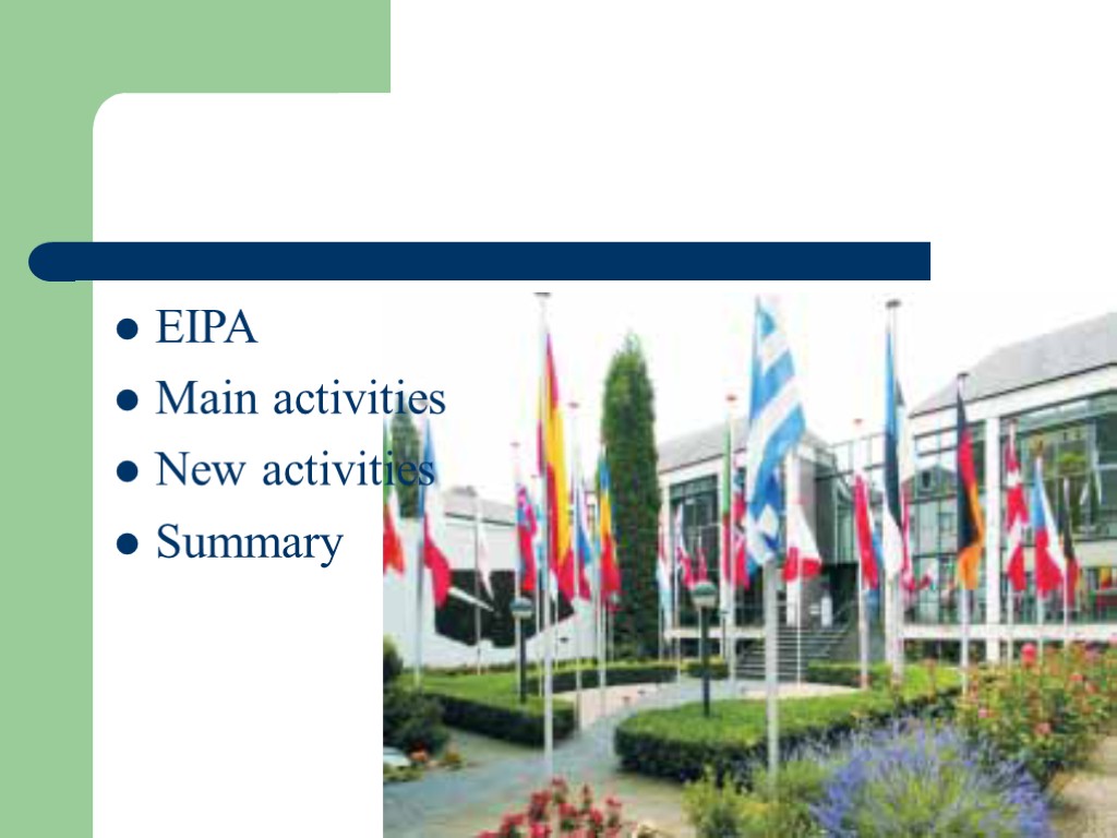 European Institute of Public Administration (EIPA)EIPA Main activities