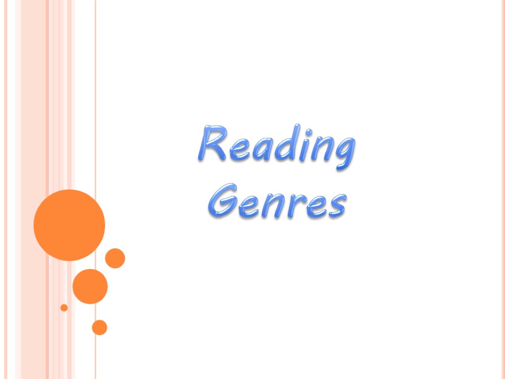 Reading Genres. Fiction and Nonfiction Books are divided