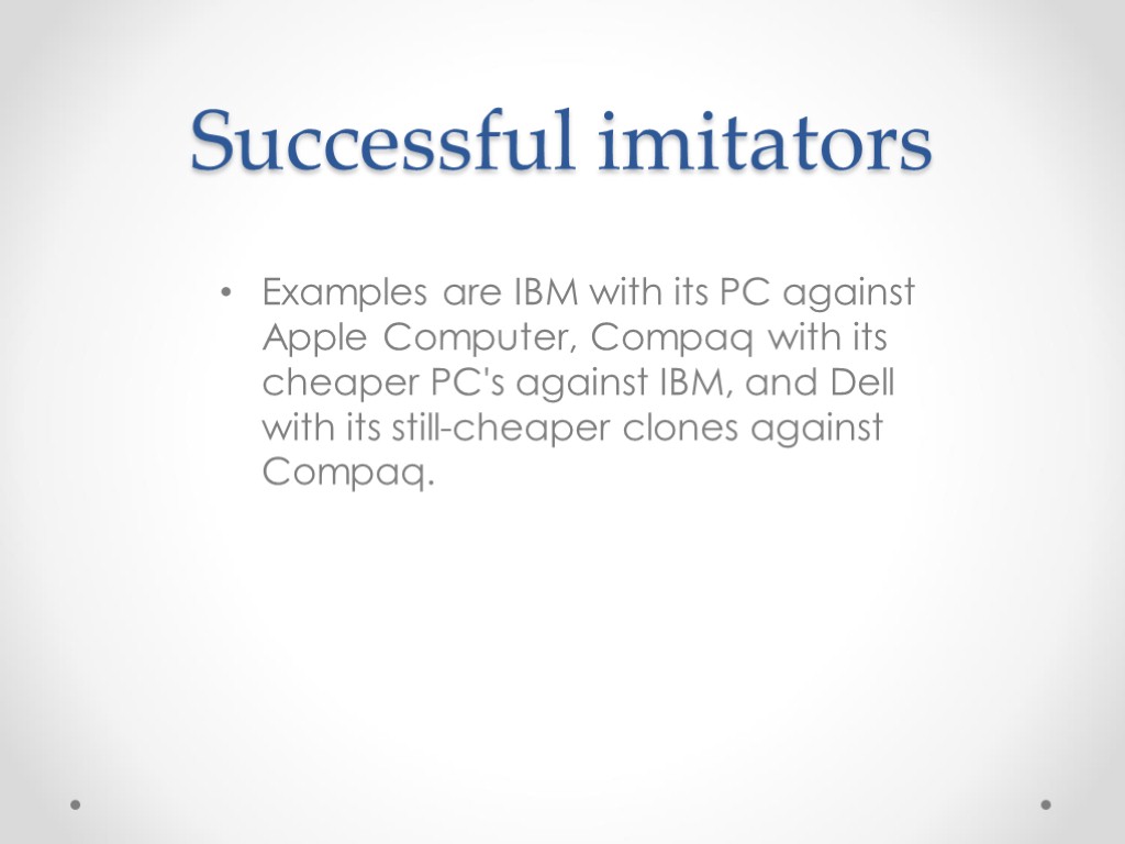 Strategy and successful imitators. How important is it