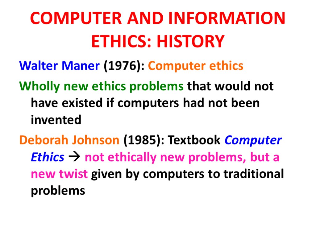 INFORMATION, COMPUTER AND ROBOETHICSCOMPUTER AND INFORMATION ETHICS ...