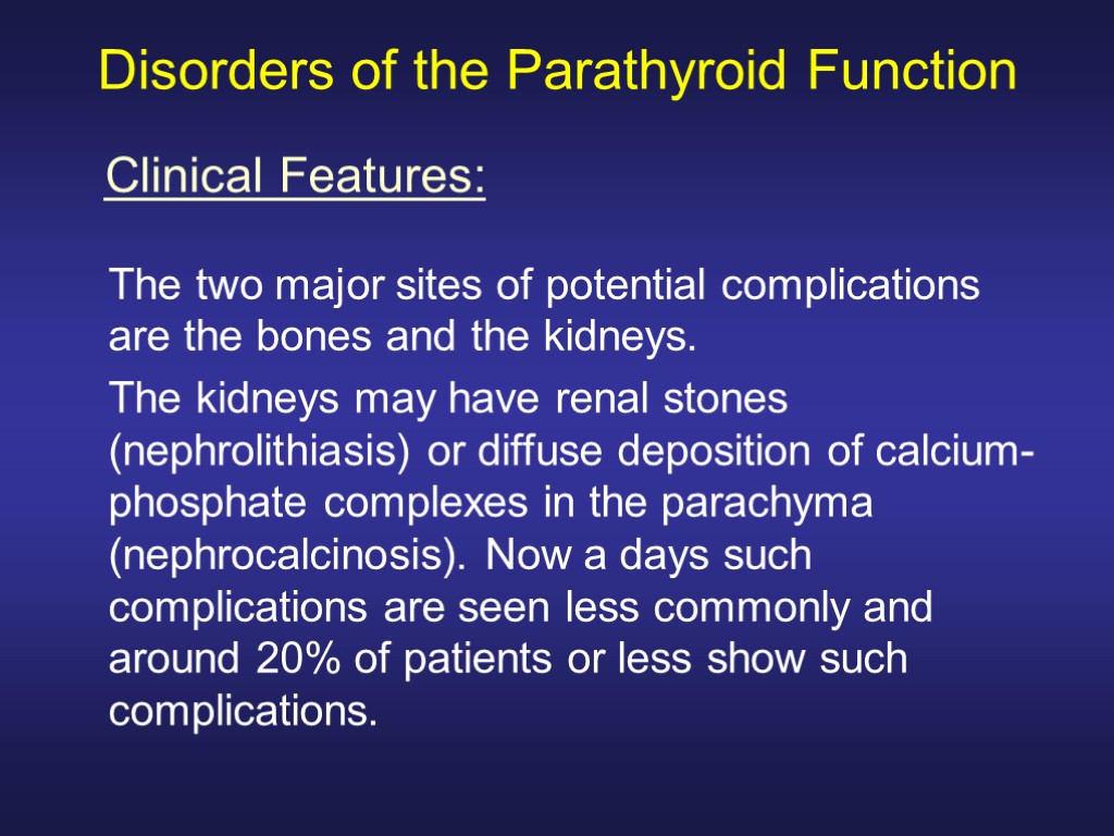 DISORDERS OF THE PARATHYROID GLANDSDisorders of the Parathyroid