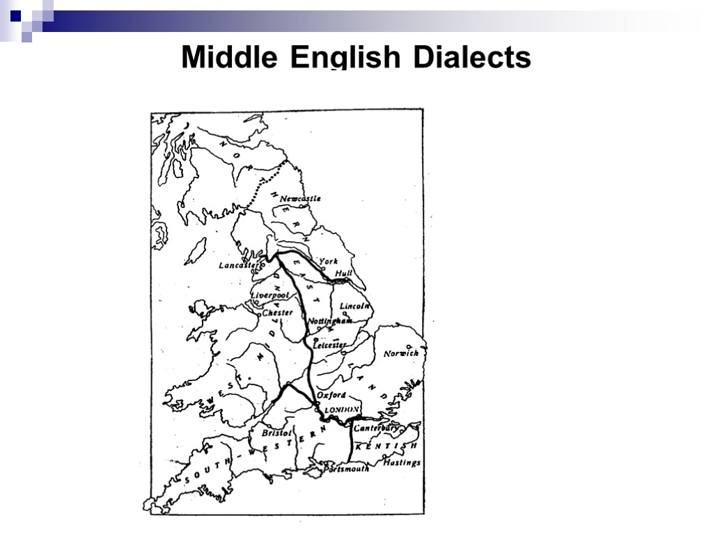 MIDDLE ENGLISHOUTLINE 1. Historical Background from the 11