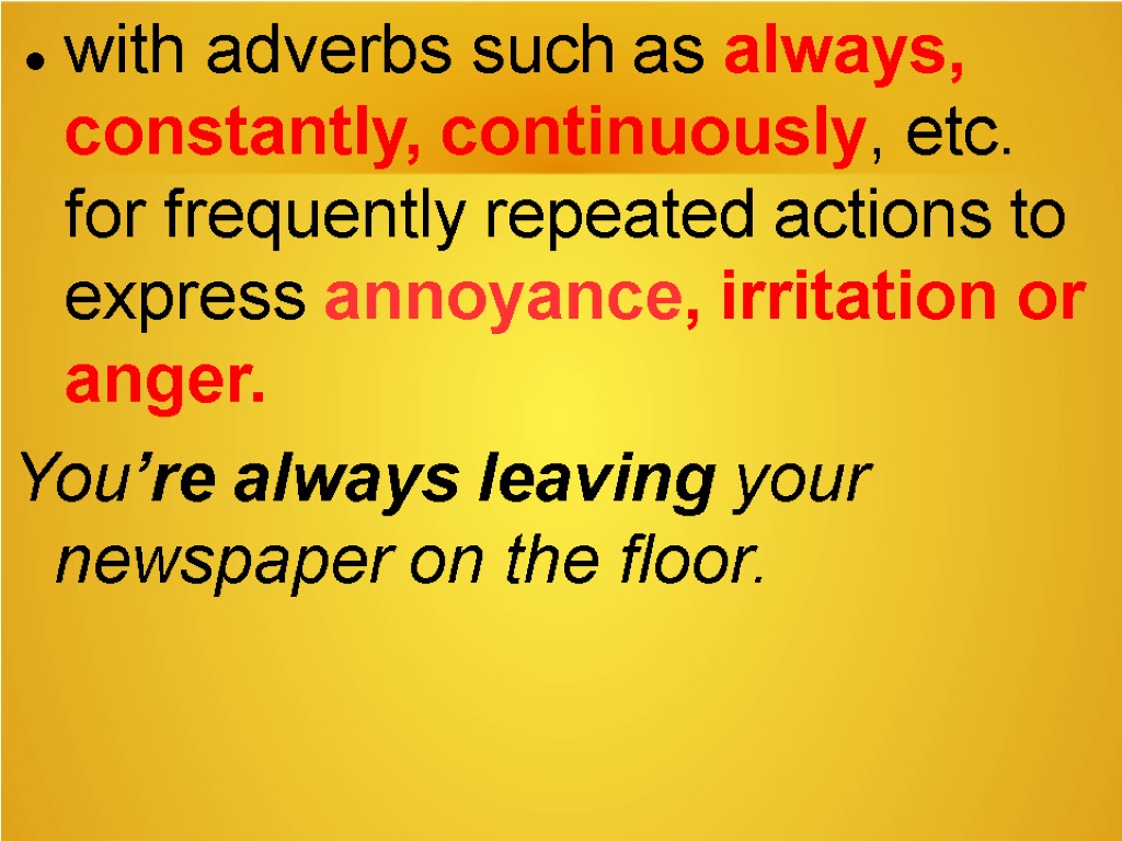 PRESENT SIMPLEpermanent states and repeated or habitual actions