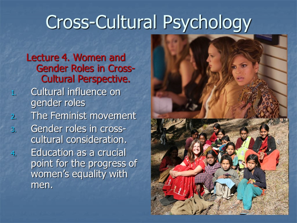 Cross-Cultural Psychology Lecture 4. Women and Gender Roles