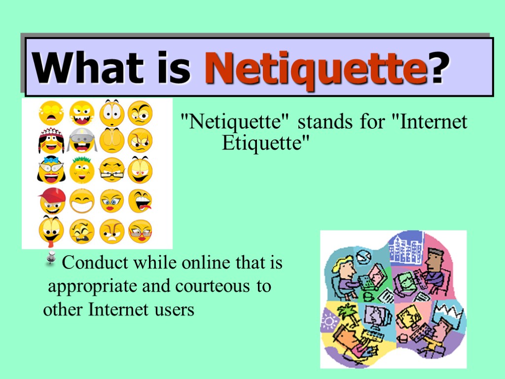 Be Safer Online Rose-anne Camilleri -ICT Netiquette. Be