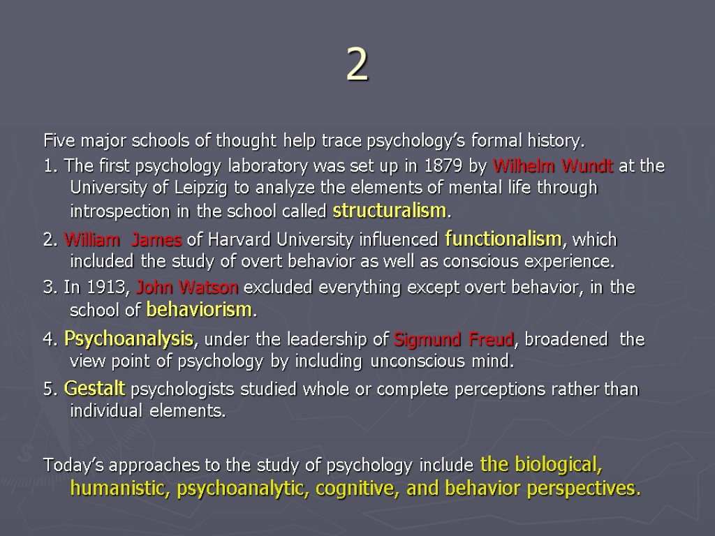The Study of Psychology Lecture 11 Psychology is