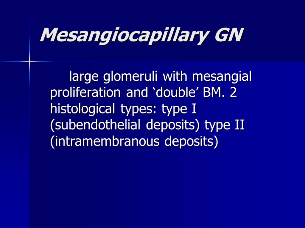 RENAL DISEASEAcute glomerulonephritis Acute GN is characterized by