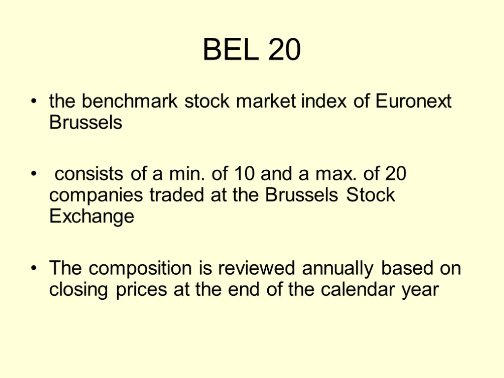 Indices BEL 20 BEL 20 the benchmark stock