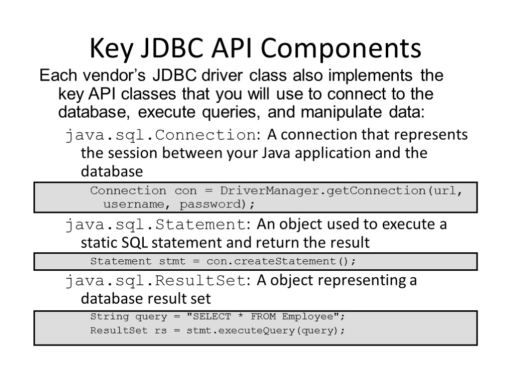 Lesson 13 Building Database Applications with JDBCObjectives After