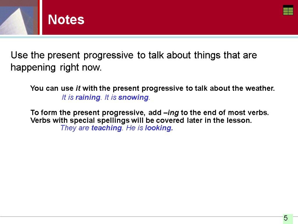 Education: Learning Styles Present Progressive Verbs Spelling the