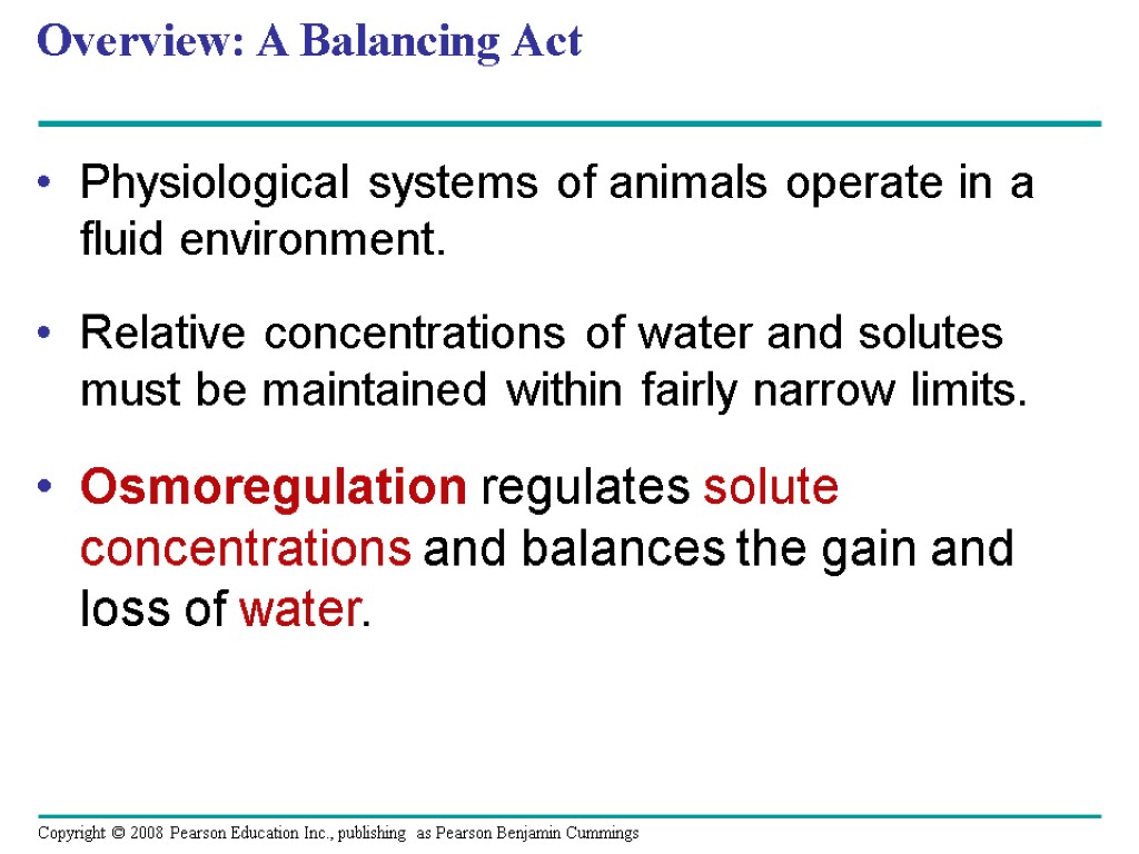 Chapter 44 Osmoregulation and Excretion. Overview: A Balancing