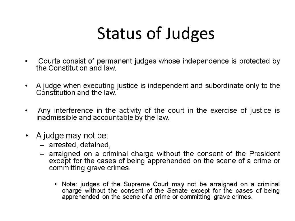 Status of the Judicial Power Justice in the