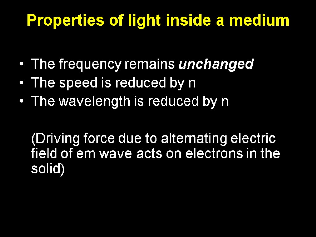 Reflection and Refraction Understand the origin of the