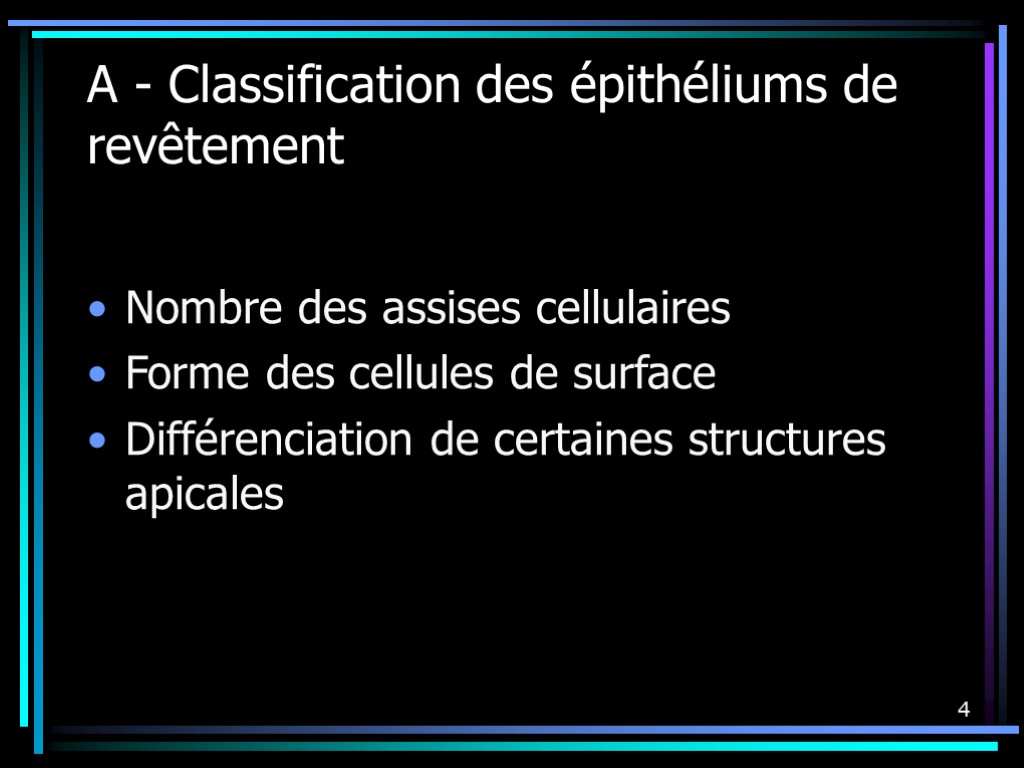 LES ÉPITHÉLIUMS 2 Introduction Cellule épithéliale Tissu épithélial