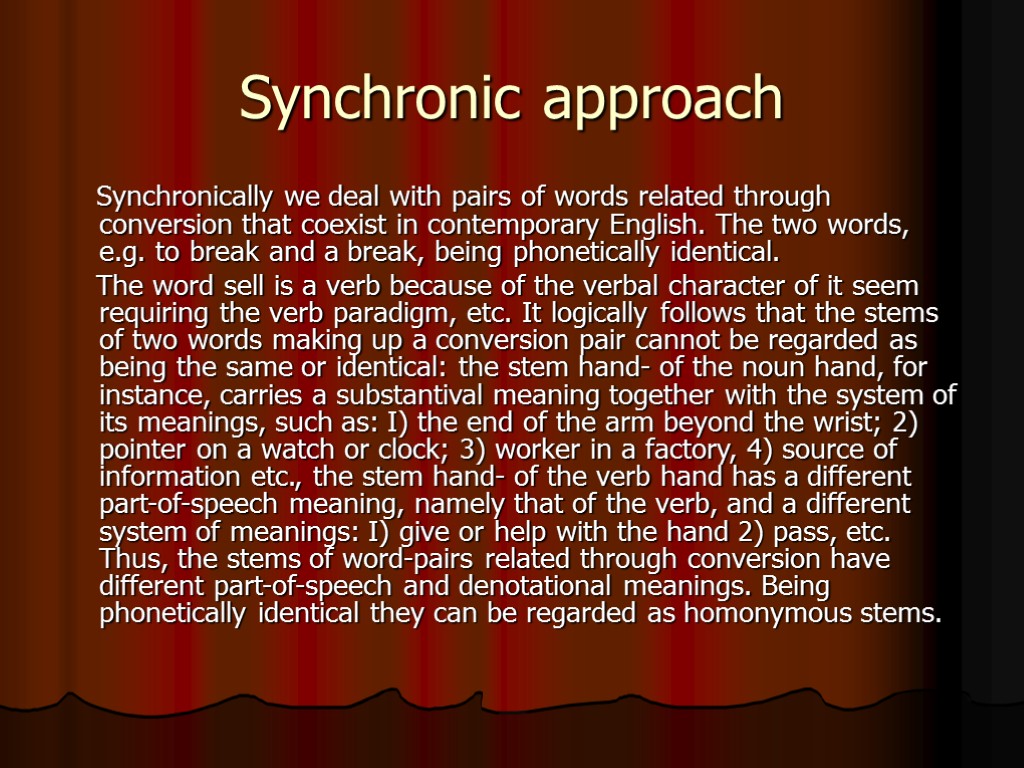 CONVERSION BASIC CRITERIA OF SEMANTIC DERIVATION. DEFINITION Conversion,