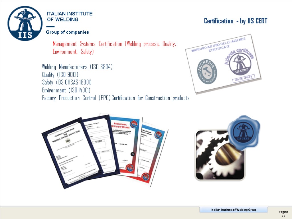 Group of companies ITALIAN INSTITUTE OF WELDINGThe Italian