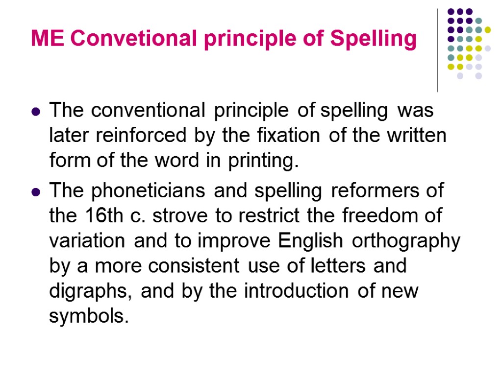 Historical Foundations of Modern English Spelling. List of