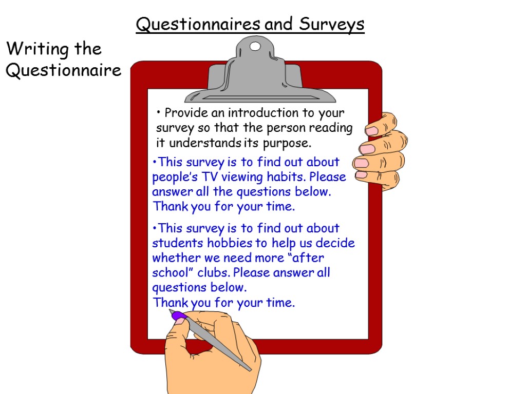 Before You Start Questionnaires and Surveys Before you