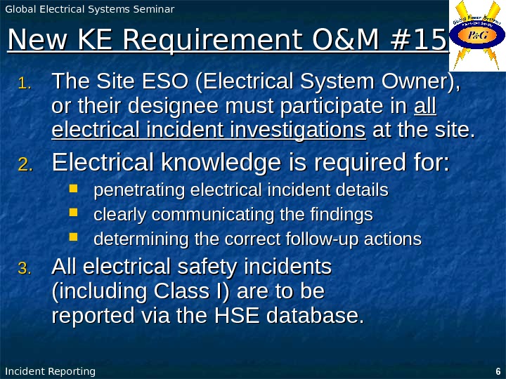 Global Electrical Systems Seminar Incident Reporting 1 Measuring