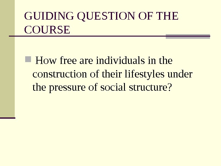 AGENCY & SOCIAL STRUCTURE: methodological logic of the