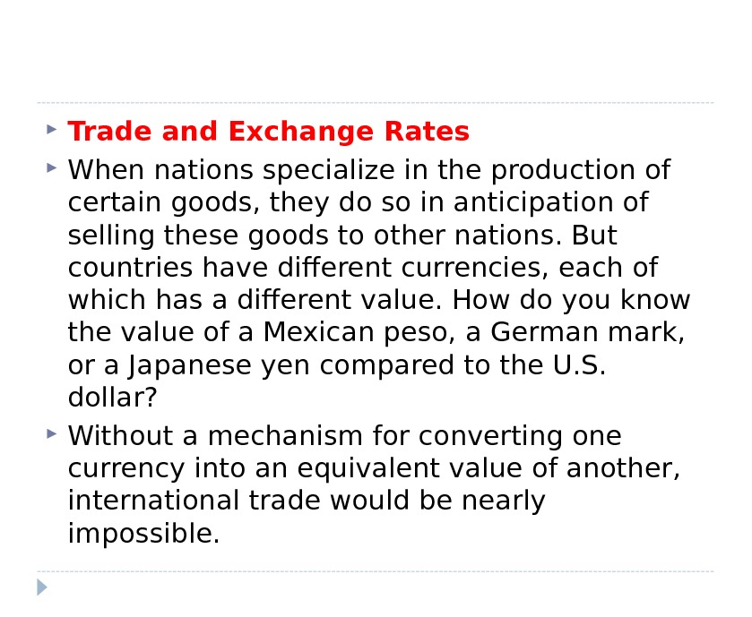 WHY DO NATIONS TRADE? GOALS OF CLASS