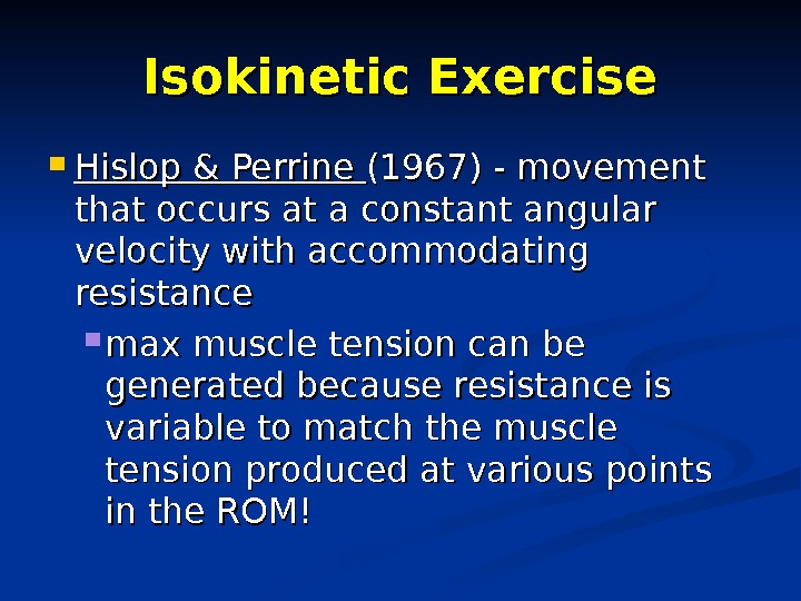 Isokinetics in Rehabilitation Isokinetic Exercise Hislop
