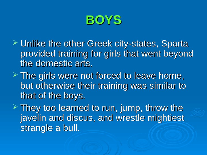 EDUCATION IN ANCIENT GREECE EDUCATION IN ANCIENT GREECE