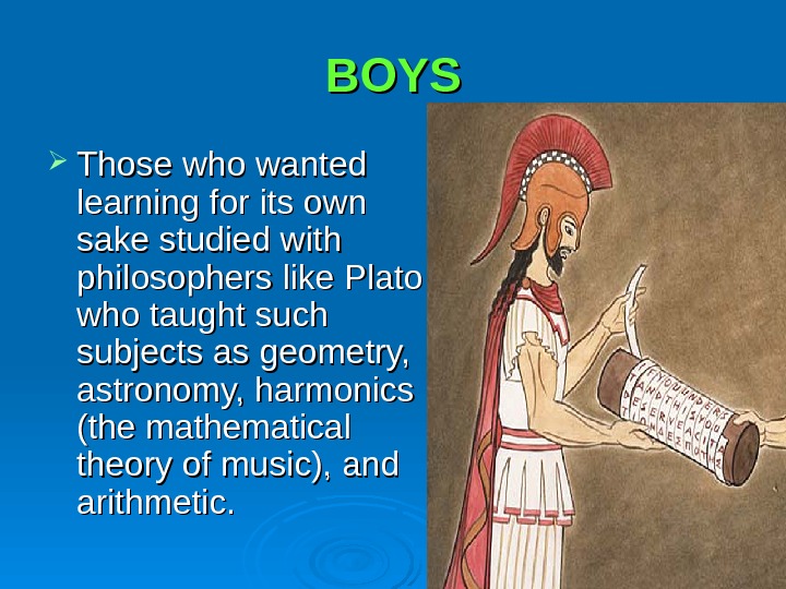 EDUCATION IN ANCIENT GREECE EDUCATION IN ANCIENT GREECE