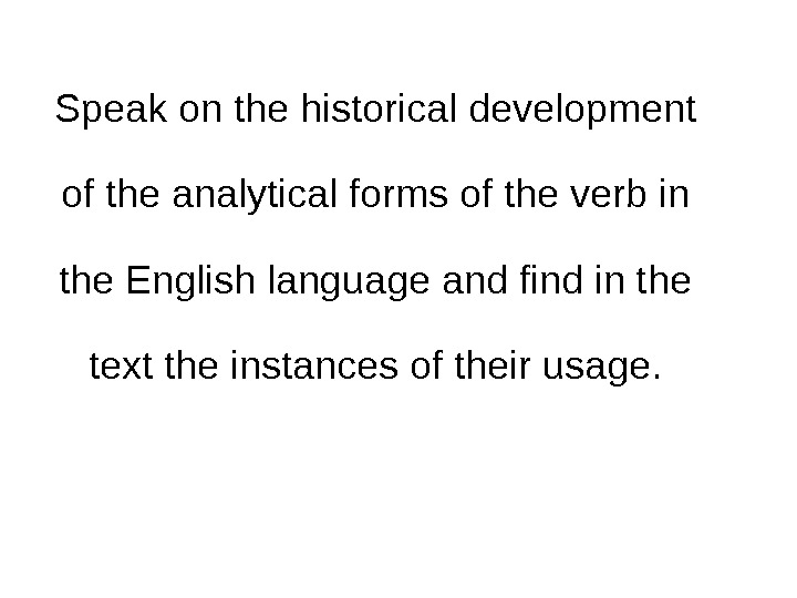 Speak on the historical development of the analytical