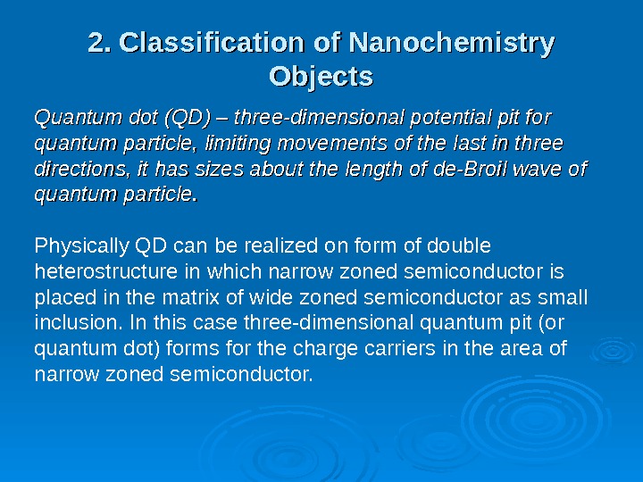 Objects of Nanochemistry and Unique Properties of Nanoparticles