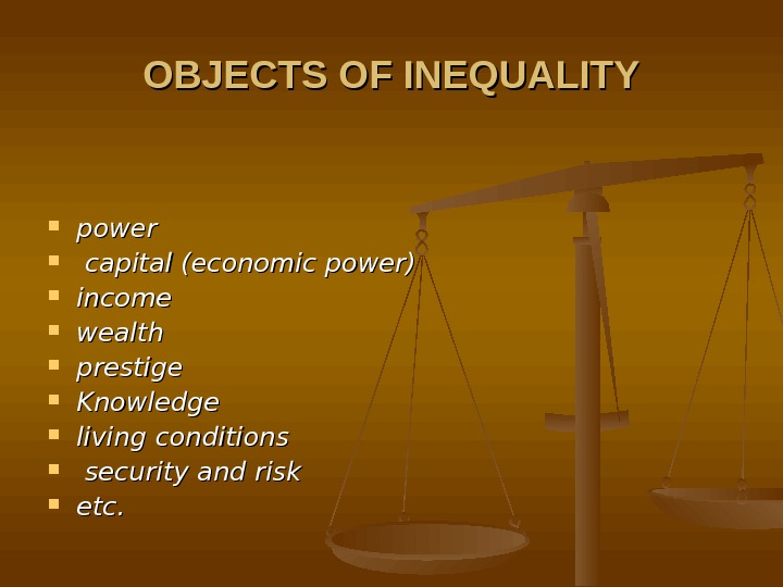 SOCIAL INEQUALITY 1. STRUCTURE OF INEQUALITY