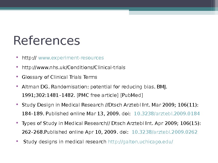 Research in Medicine: Basic Types and Methods