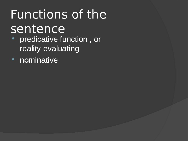 Lecture 2. 1. Definition. 2. Characteristics. 3. Sentence