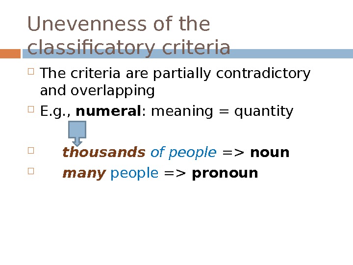 Word Classes in Grammar Lecture 3 Outline:
