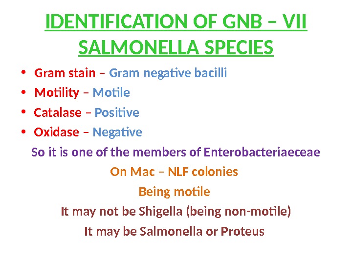 IDENTIFICATION OF PATHOGENIC BACTERIA IN CLINICAL MICROBIOLOGY LABORATORY