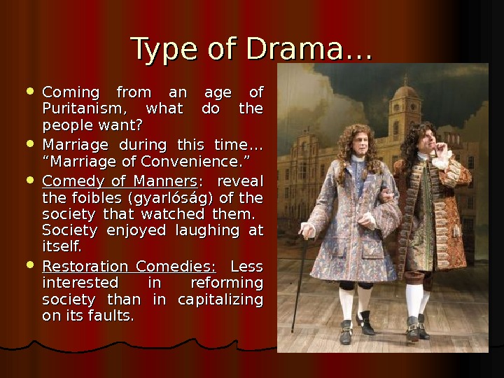 Restoration & 18 thth Century Drama 1660