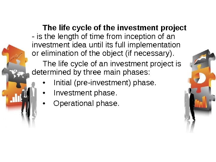 Life cycle of investment project” Investment