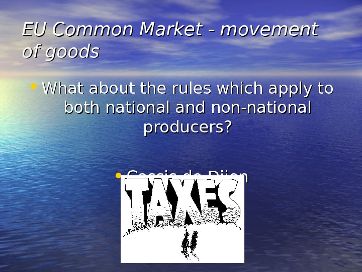 EU Common Market EU Common Market