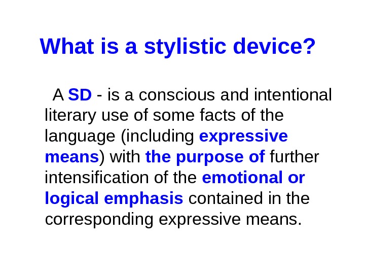 EXPRESSIVE MEANS AND STYLISTIC DEVICES Structure