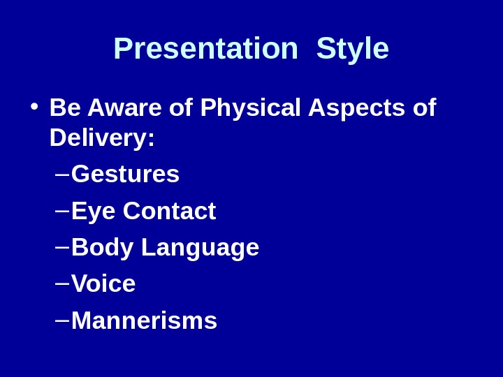 PRESENTATION STYLE Reference Presentation Skills by J