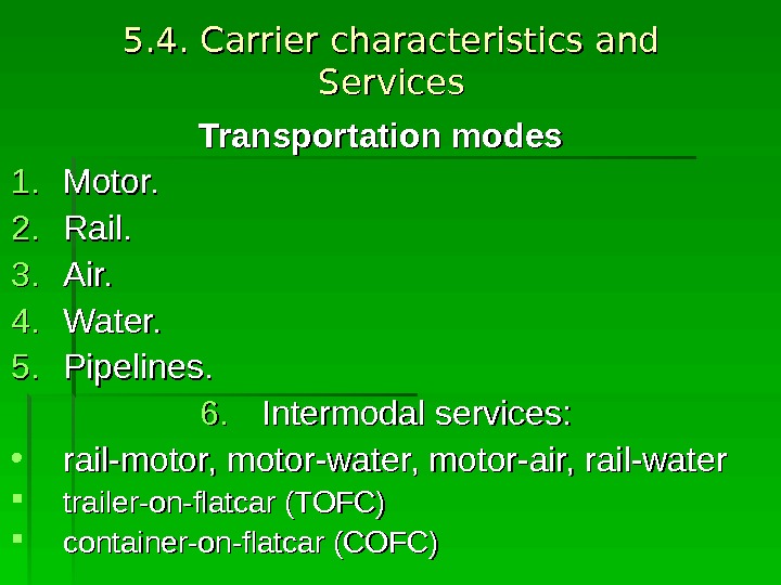 5. Transportation 1. 1. Time and place utility
