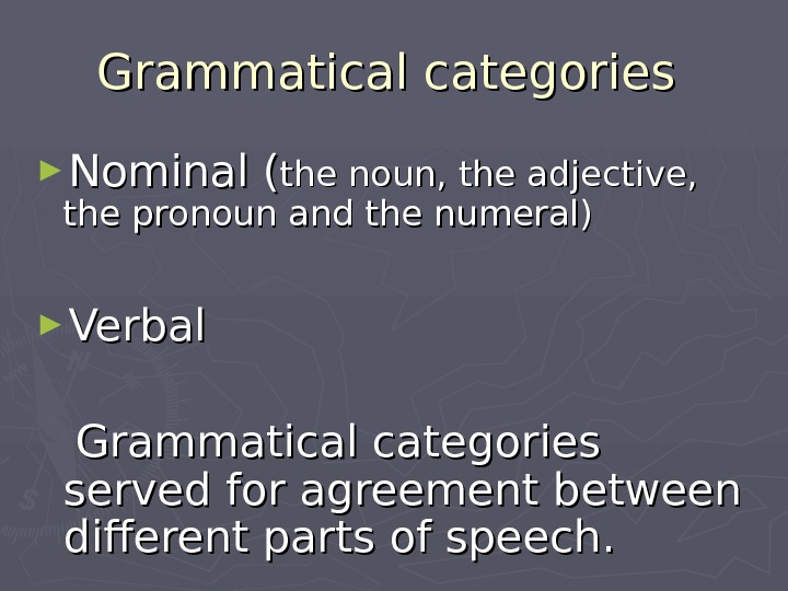 Old English Grammar General characteristics