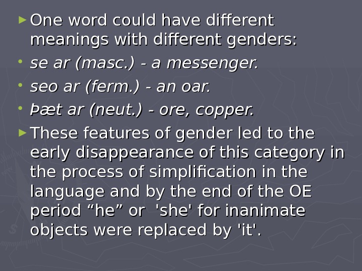 Old English Grammar General characteristics