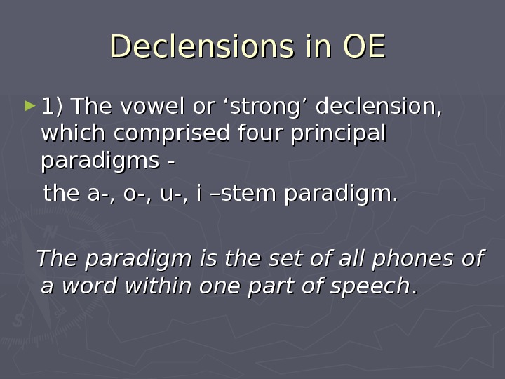 Old English Grammar General characteristics