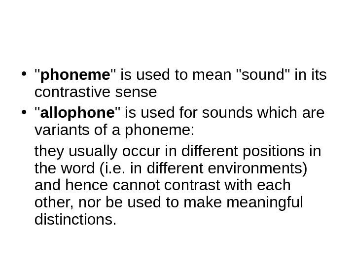 Phoneme as a unit of language Phonology