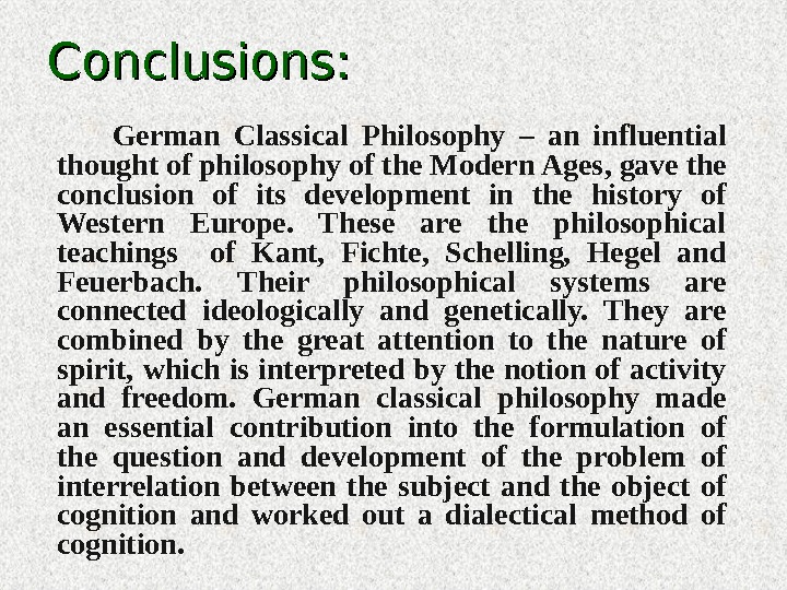 Classical German Philosophy Plan: 1. German Classical