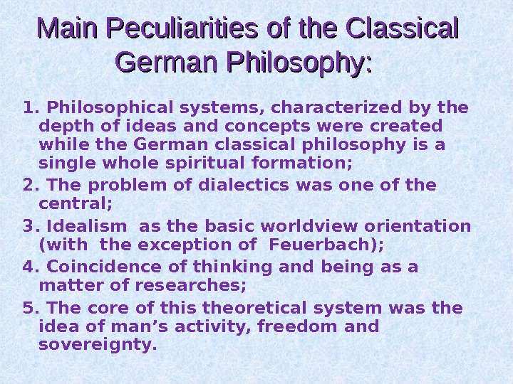 Classical German Philosophy Plan: 1. German Classical