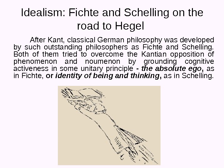 Classical German Philosophy Plan: 1. German Classical