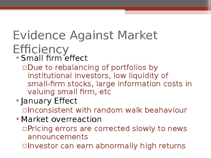 Are Financial Markets Effcient? Chapter 6 Roadmap