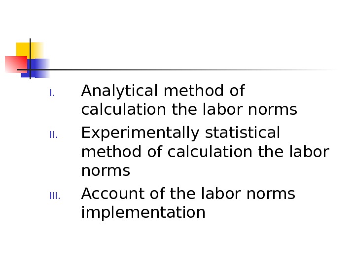 METHODSOF CALCULATION THE LABOR NORMS